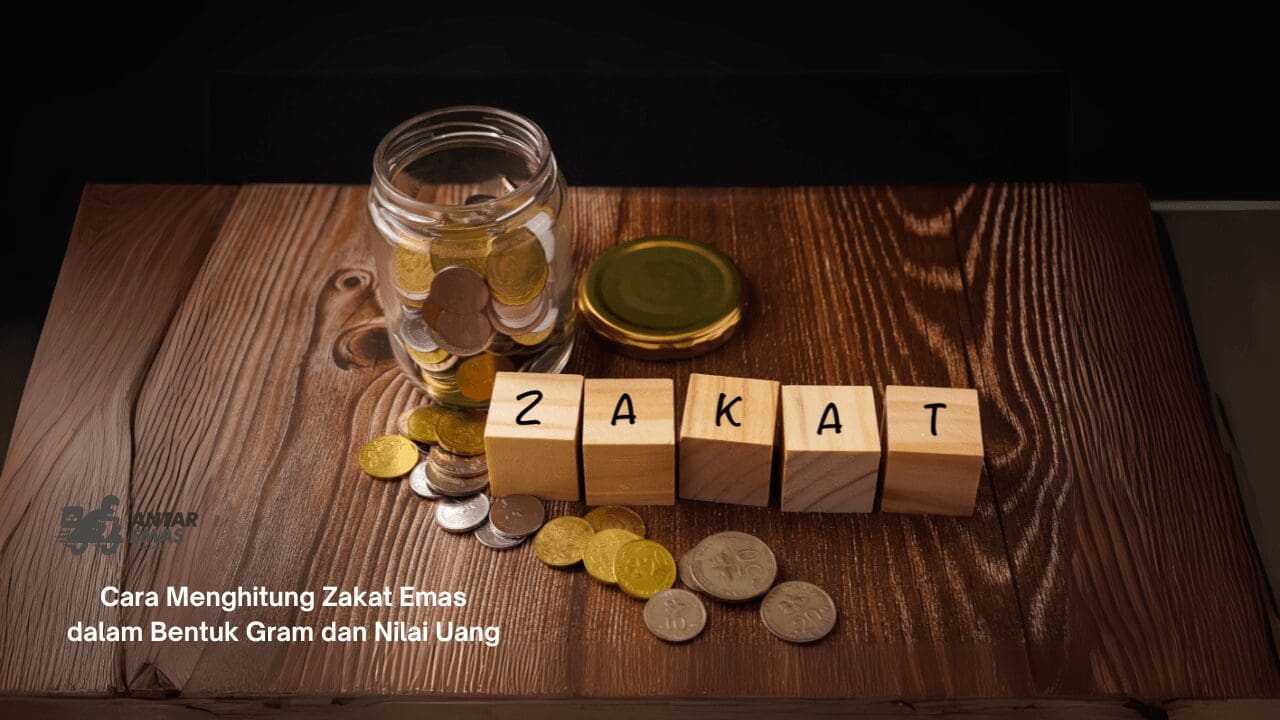 Cara Menghitung Zakat Emas dalam Bentuk Gram dan Nilai Uang