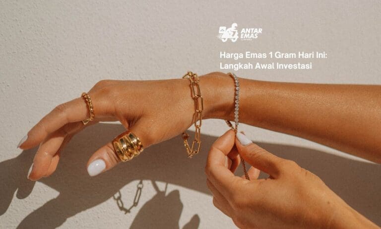 Harga Emas Hari Ini 1 Gram : Langkah Awal Investasi - Jual Beli Emas Antam