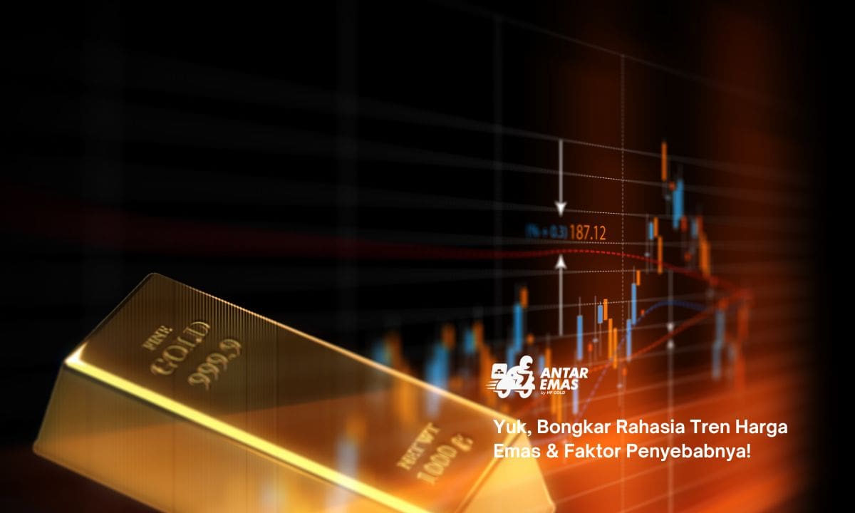 Yuk, Bongkar Rahasia Tren Harga Emas & Faktor Penyebabnya!